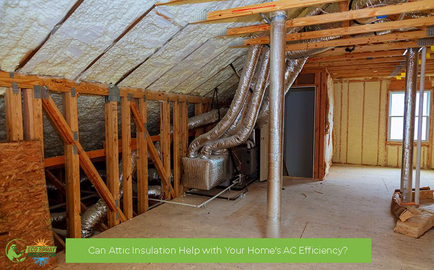 Can Attic Insulation Help With Your Home's AC Efficiency? | Eco Spray ...