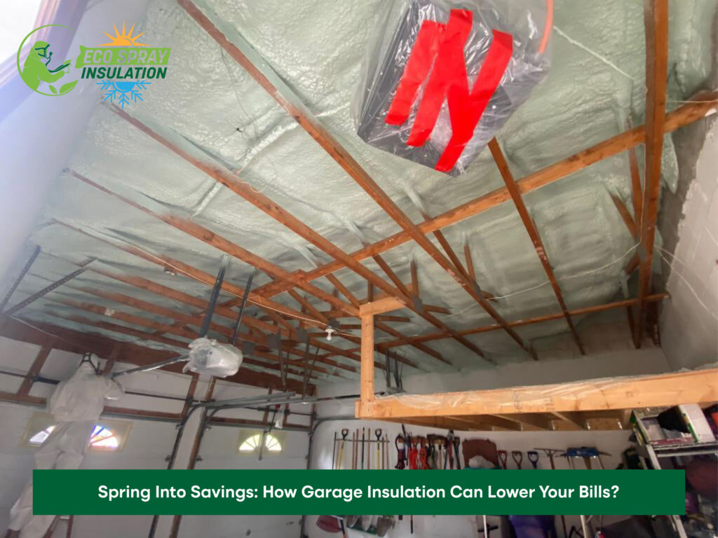 Spring Into Savings: How Garage Insulation Can Lower Your Bills | Eco ...